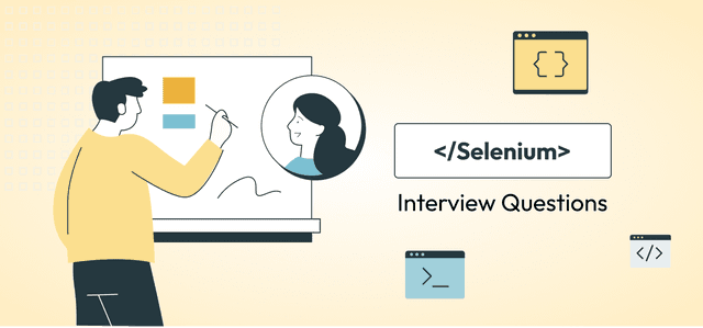 15 Selenium Interview Questions For Hiring Selenium Engineers