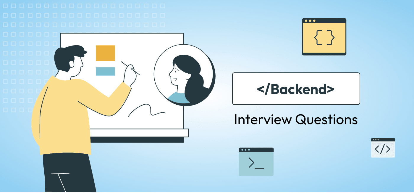 15 Backend Developer Interview Questions For Hiring Backend Engineers 
