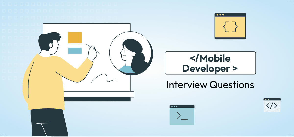 15 Mobile Developer Interview Questions for Hiring Mobile Engineers - Terminal.io